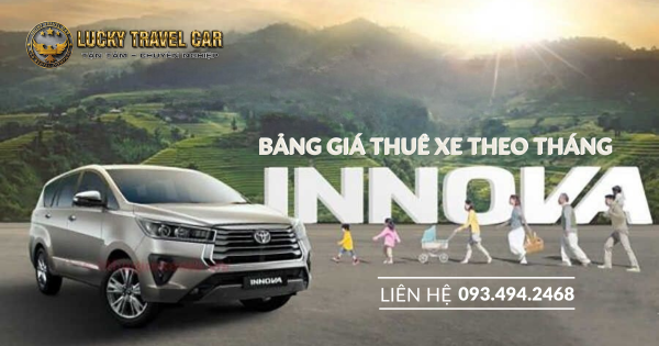 Bảng Giá Thuê Xe Innova 7 Chỗ Theo Tháng Rẻ Nhất | LuckyTravelCar